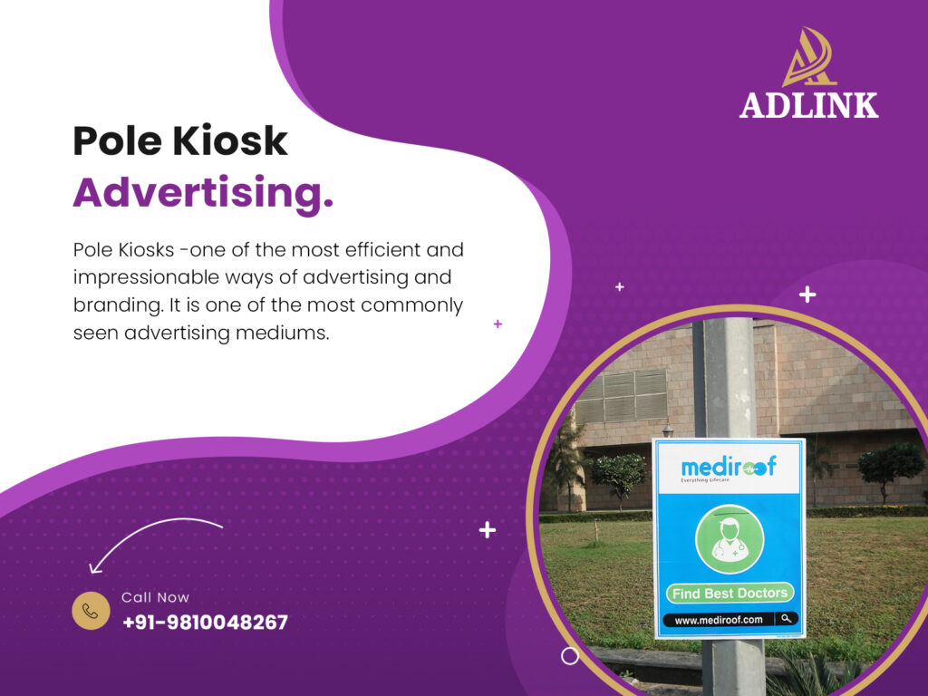 How to Use Pole Kiosk Advertising for Your Business Marketing